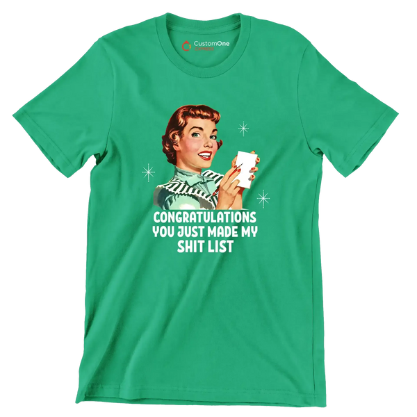 Congratulations you just made my shit list - Retro Themed T-Shirt ...