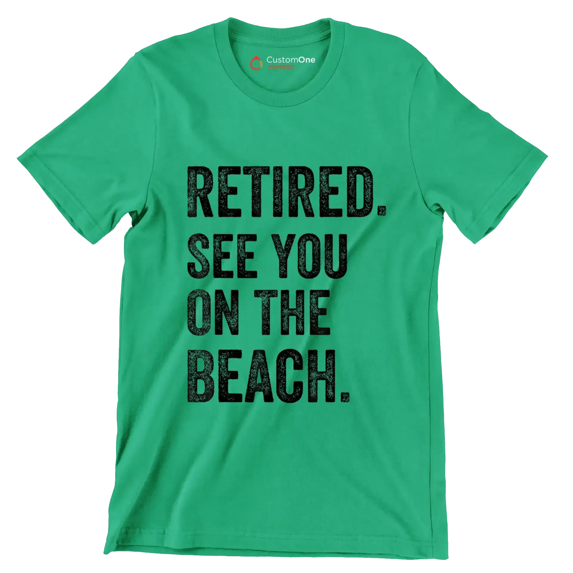 Retired see you on the beach - Retirement Themed T-Shirt – Custom One ...